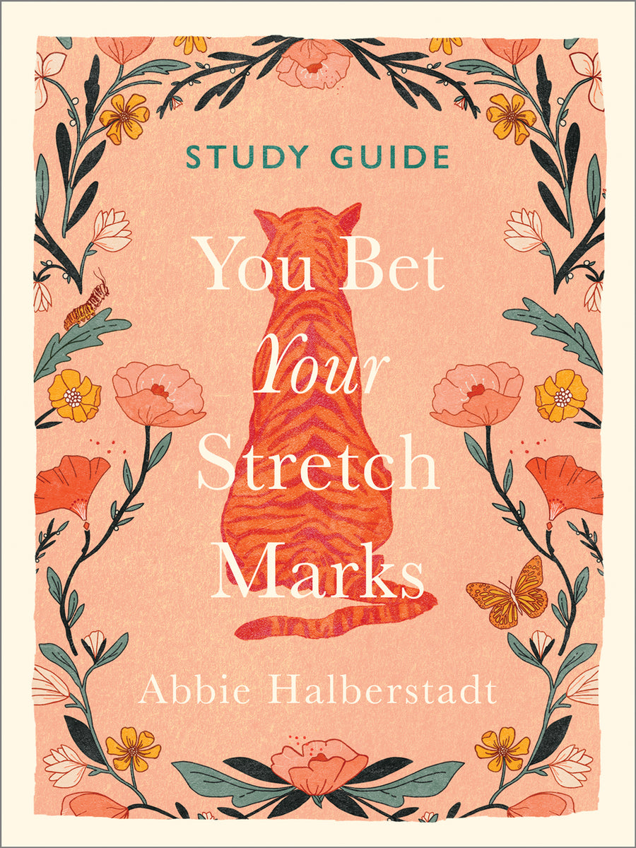 You Bet Your Stretch Marks (Study Guide) by Abbie Halberstadt | Reformers