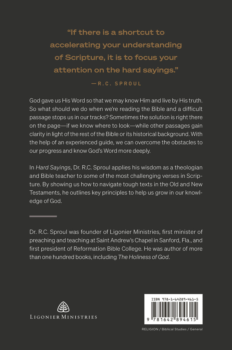 Hard Sayings: Understanding Difficult Passages of Scripture by R. C. Sproul