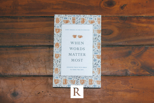Reformers Book Review: When Words Matter Most
