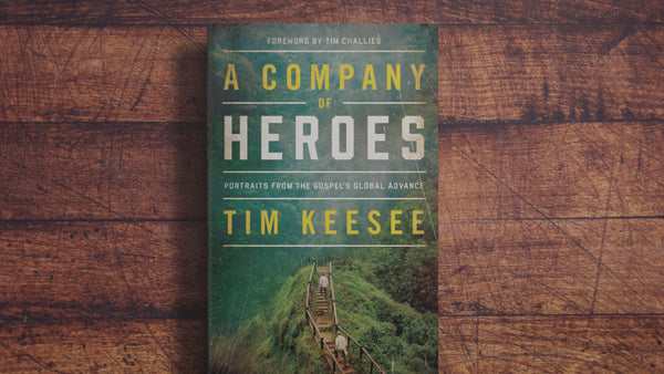 Reformers Book Review: A Company of Heroes by Tim Keesee