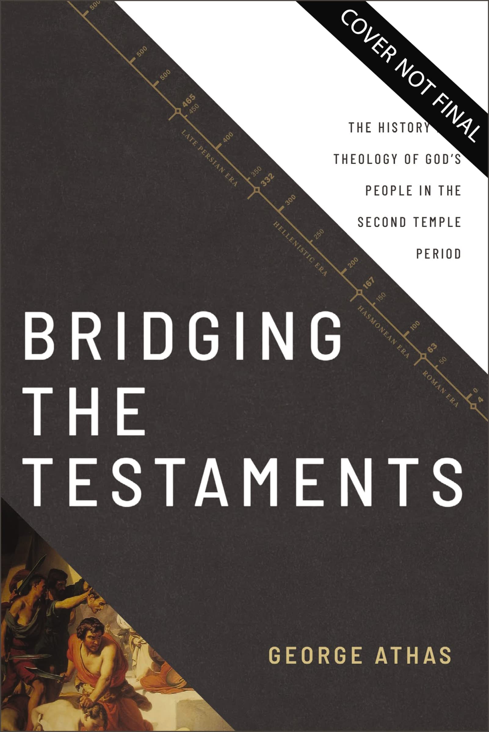 Bridging the Testaments: The History and Theology of God’s People in ...