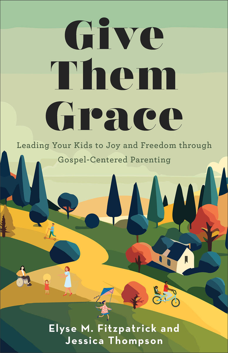 Give Them Grace by Fitzpatrick & Thompson | Reformers Bookshop