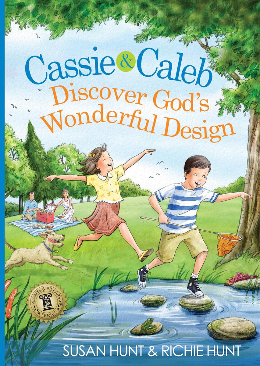 Cassie & Caleb Discover God's Wonderful Design by Susan Hunt; Richard ...