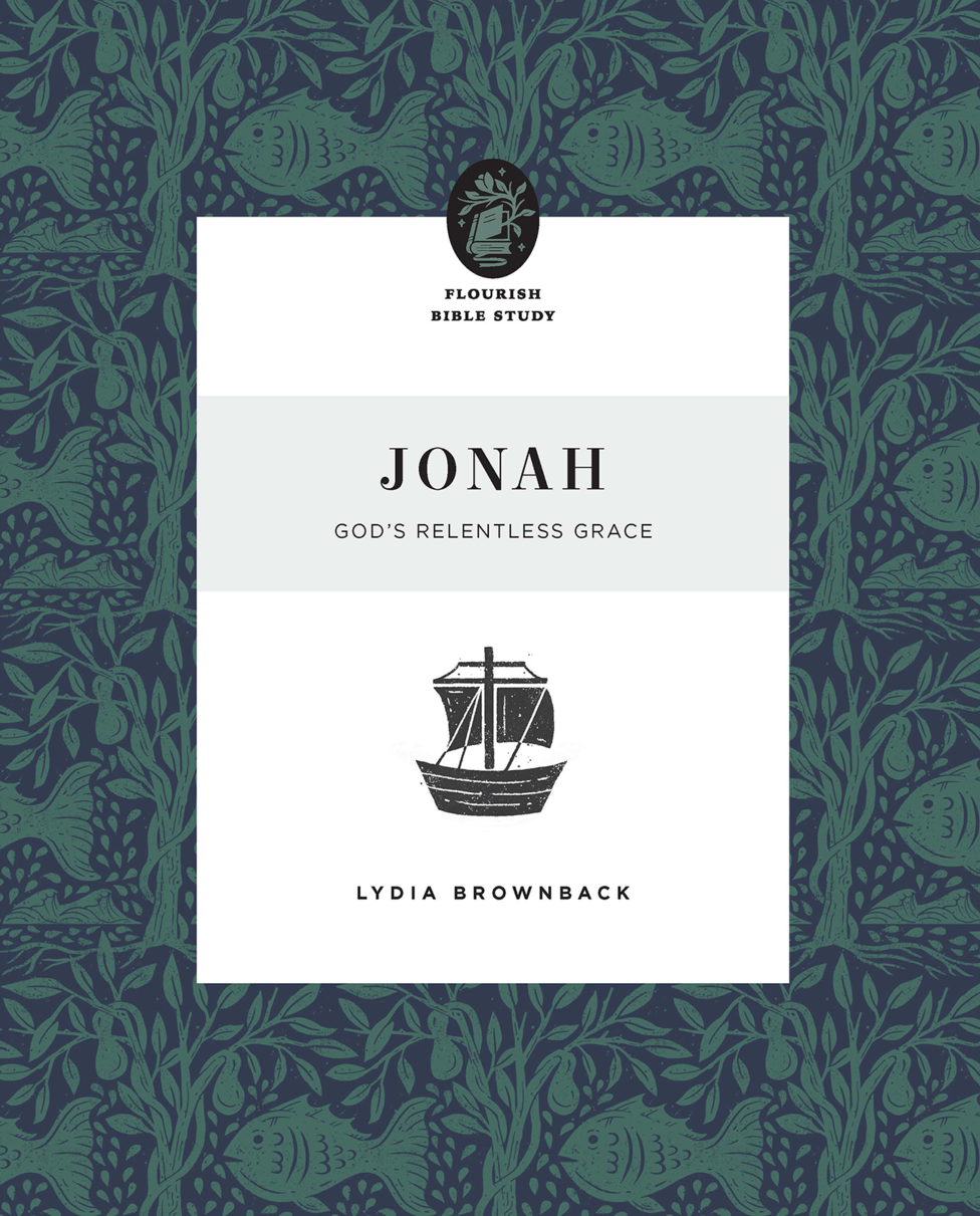Jonah: God's Relentless Grace by Lydia Brownback