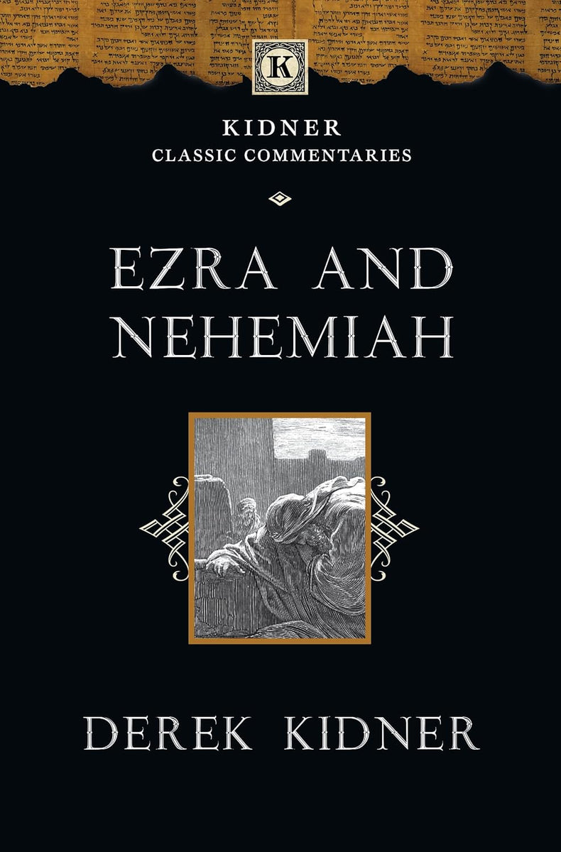 KCC Ezra and Nehemiah by Derek Kidner