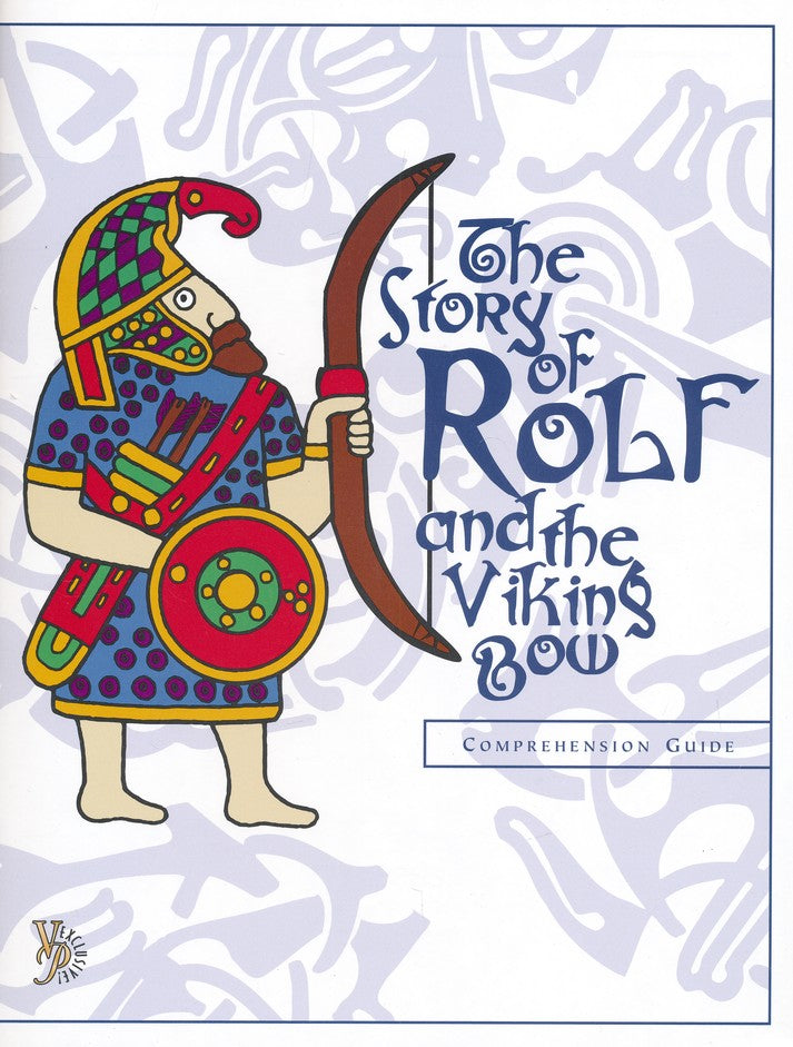 Story of Rolf and the Viking Bow, The: Comprehension Guide