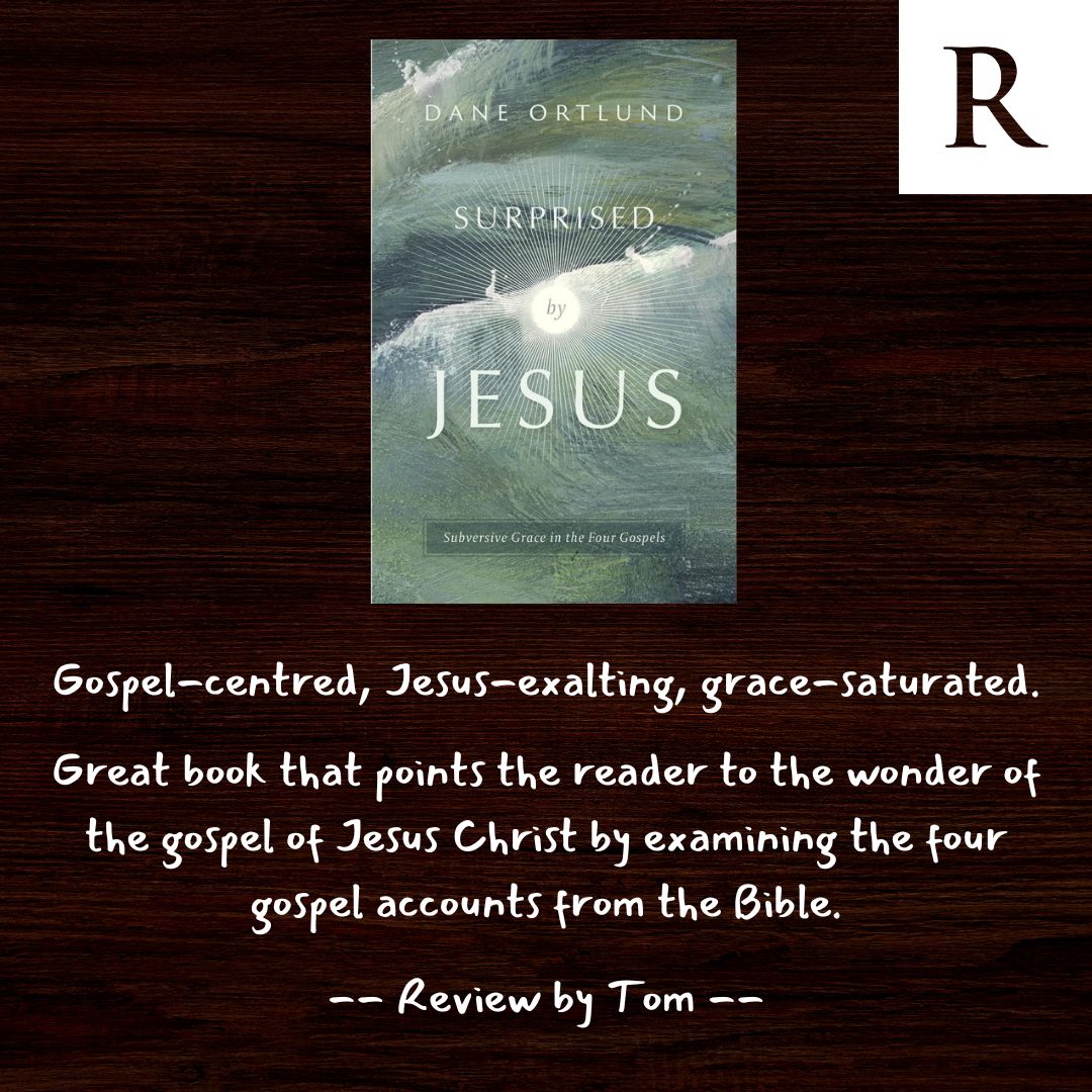 Surprised by Jesus by Dane Ortlund | Reformers Bookshop