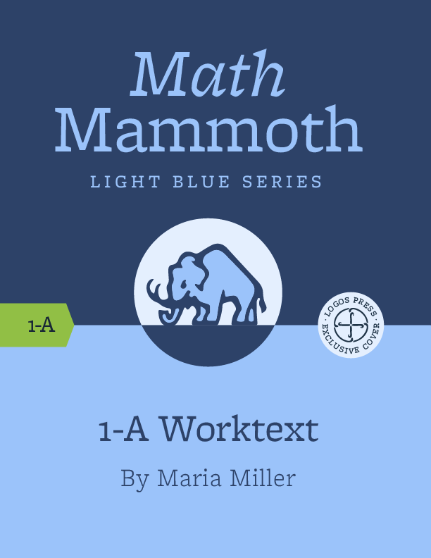 Math Mammoth - Grade 1 Pack by Maria Miller