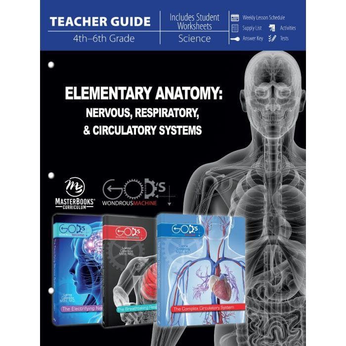 Elementary Anatomy: Nervous, Respiratory, Circulatory Systems (Teacher