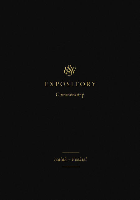 ESV Expository Commentary Series | Reformers Bookshop