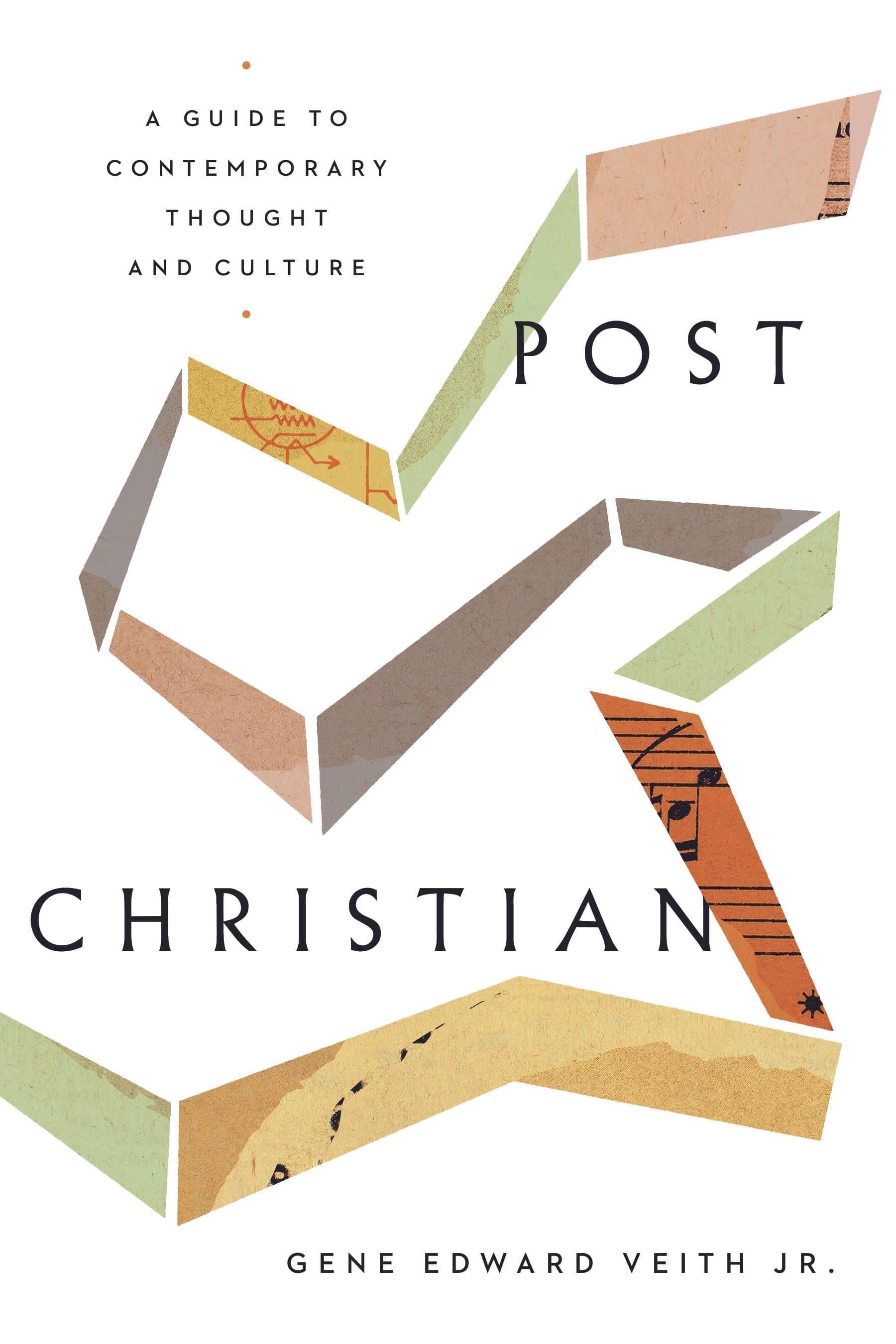 Post-Christian: A Guide to Contemporary Thought and