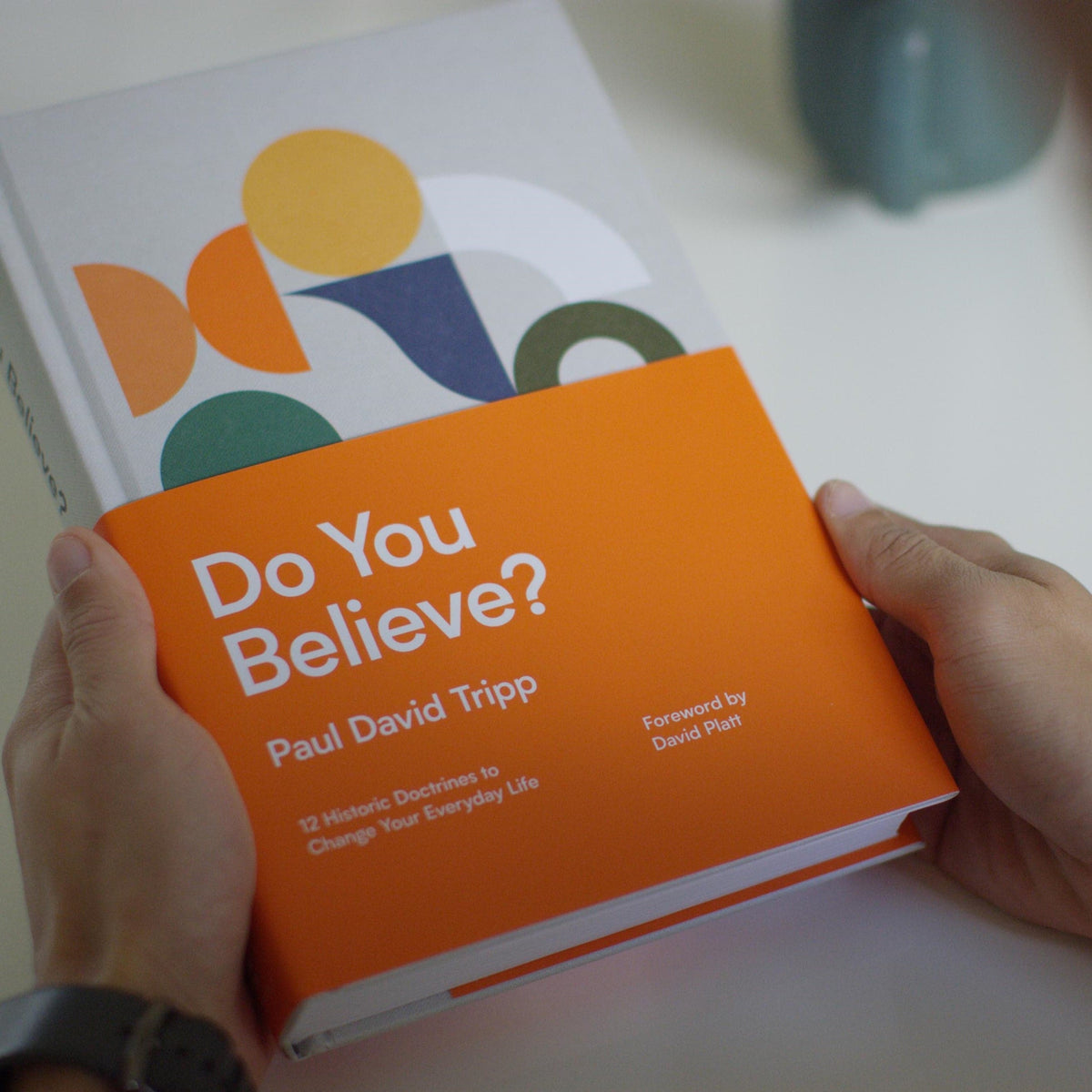 Do You Believe? by Paul David Tripp | Reformers Bookshop