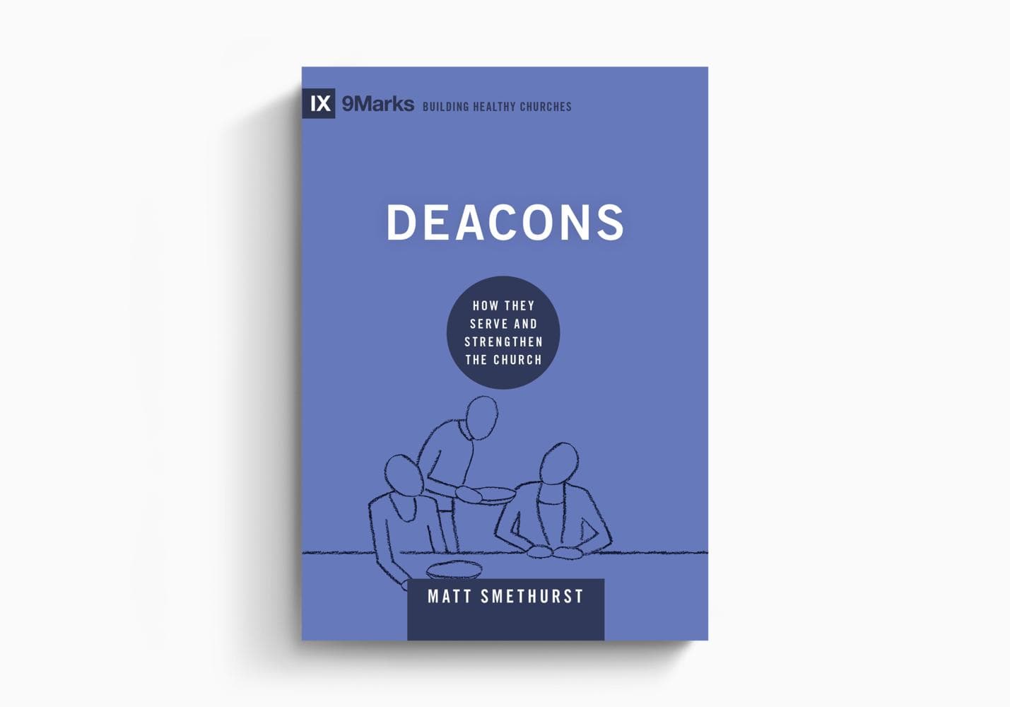 Deacons: How They Serve and Strengthen the Church | Reformers
