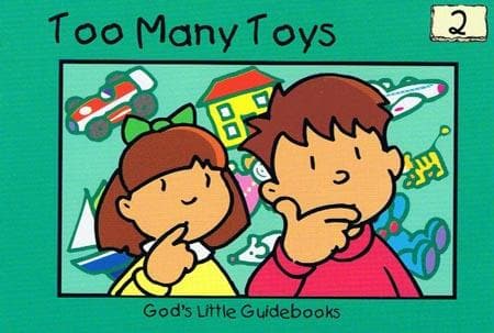 Too Many Toys (God's Little Guidebooks) by Scrimshire,
