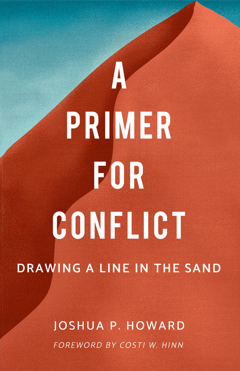 A Primer for Conflict by Joshua P. Howard | Reformers Bookshop