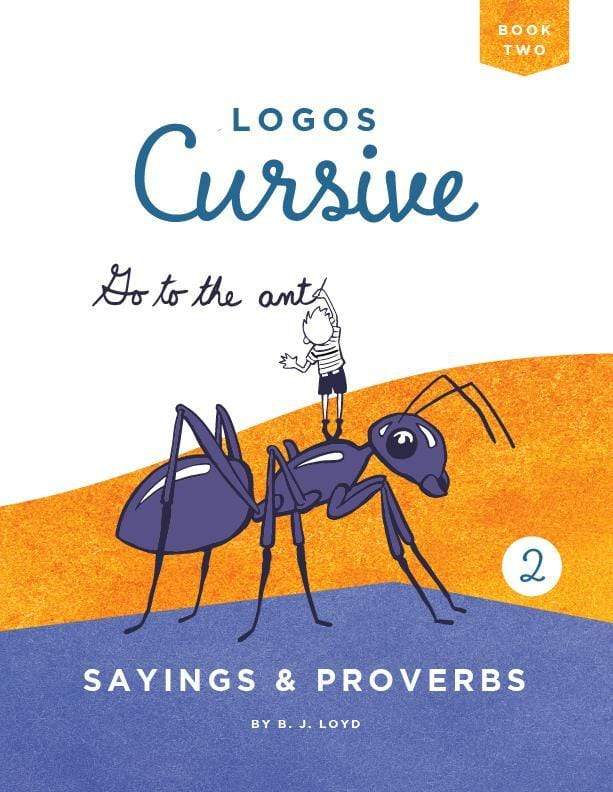 Logos Cursive Book 2: Sayings & Proverbs by B. J. Lloyd