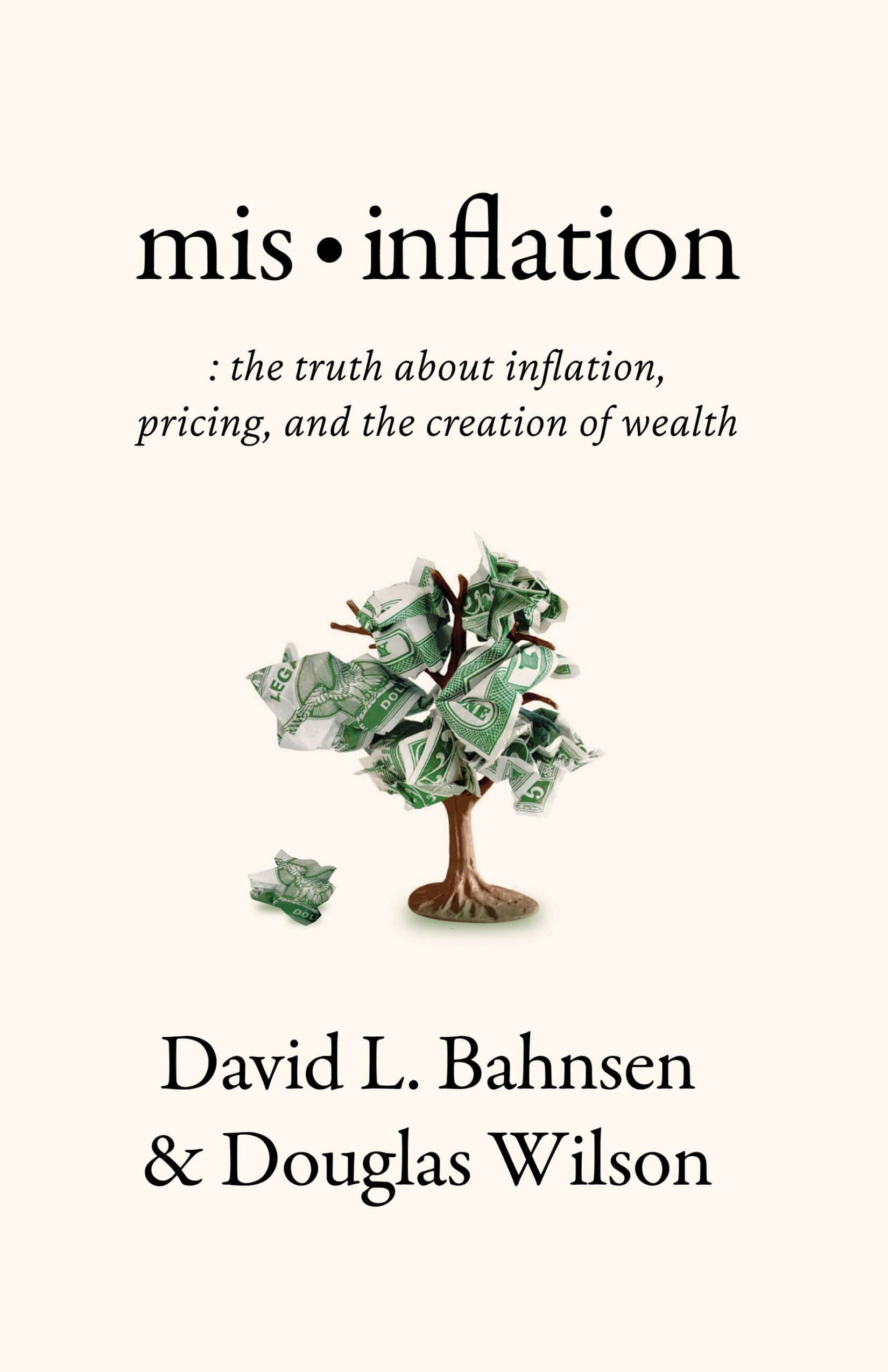 Mis-Inflation: The Truth about Inflation, Pricing, and the Creation of ...