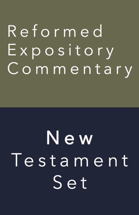 Reformed Expository Commentary Series | Reformers Bookshop