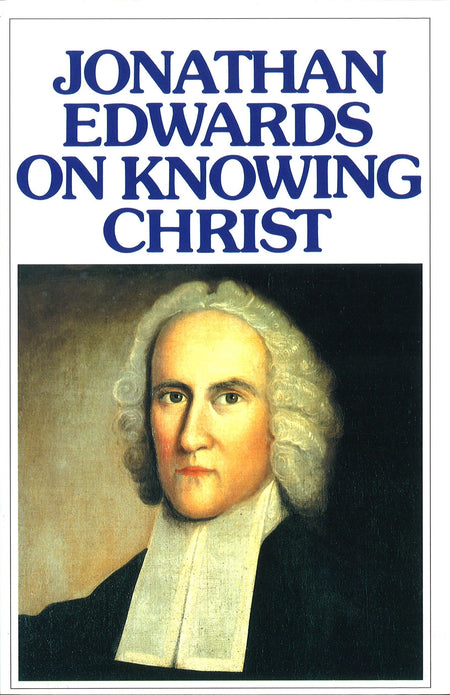 Books by Jonathan Edwards | Reformers Bookshop